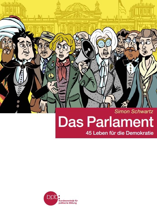 Das Parlament. 45 Leben für die Demokratie - Demokratiegeschichten